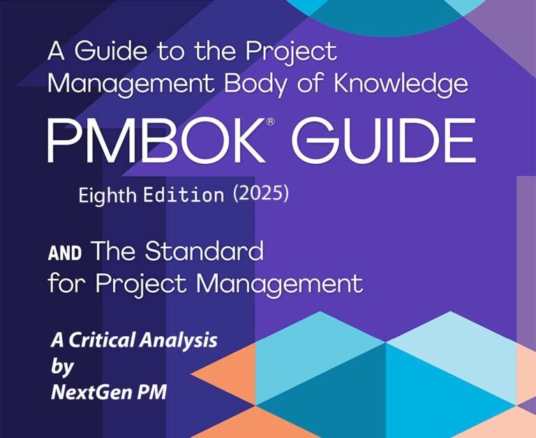 An In-Depth Critique of the PMBOK® Guide Eighth Edition: Bridging the ...